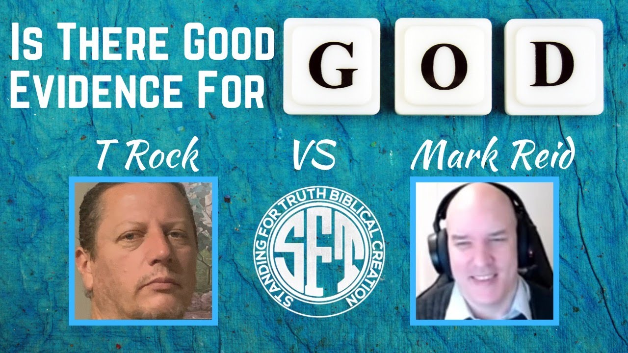 DEBATE: Is There Good Evidence for God? - TRock vs. Mark Reid - YouTube