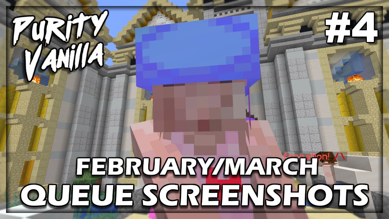 Purity Vanilla Screenshots #4: Febuary & March - YouTube