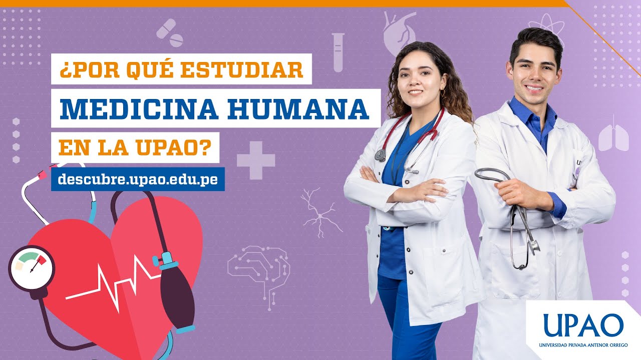 Estudia Medicina Humana en la UPAO - YouTube
