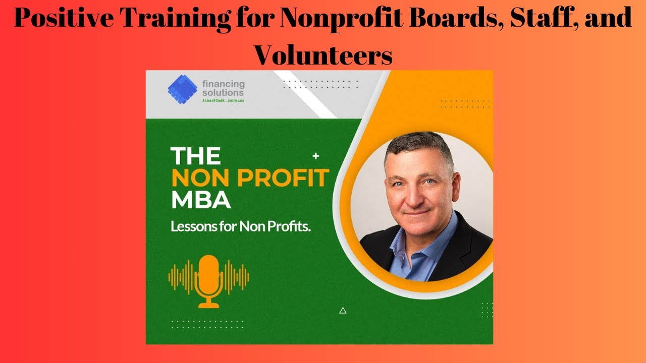 Positive Training for Nonprofit Boards, Staff, and Volunteers - YouTube