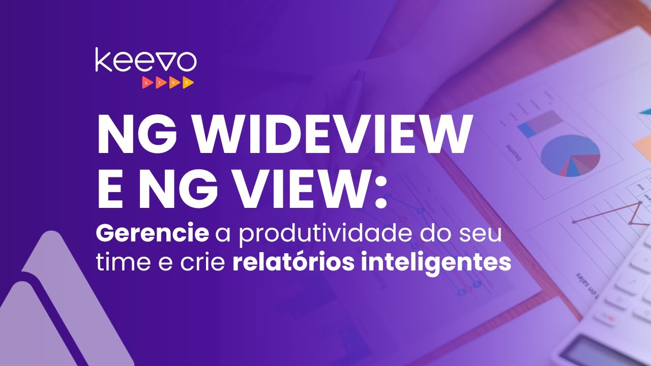 NG WideView e NG View: gerencie a produtividade do seu time e crie ...