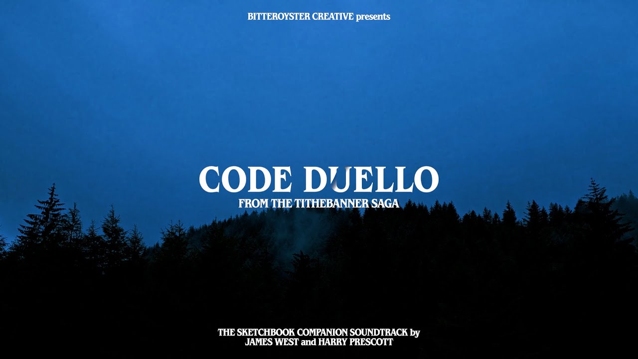 Code Duello: From the Tithebanner Saga (The Sketchbook Companion Soundtrack) - Full Album - YouTube