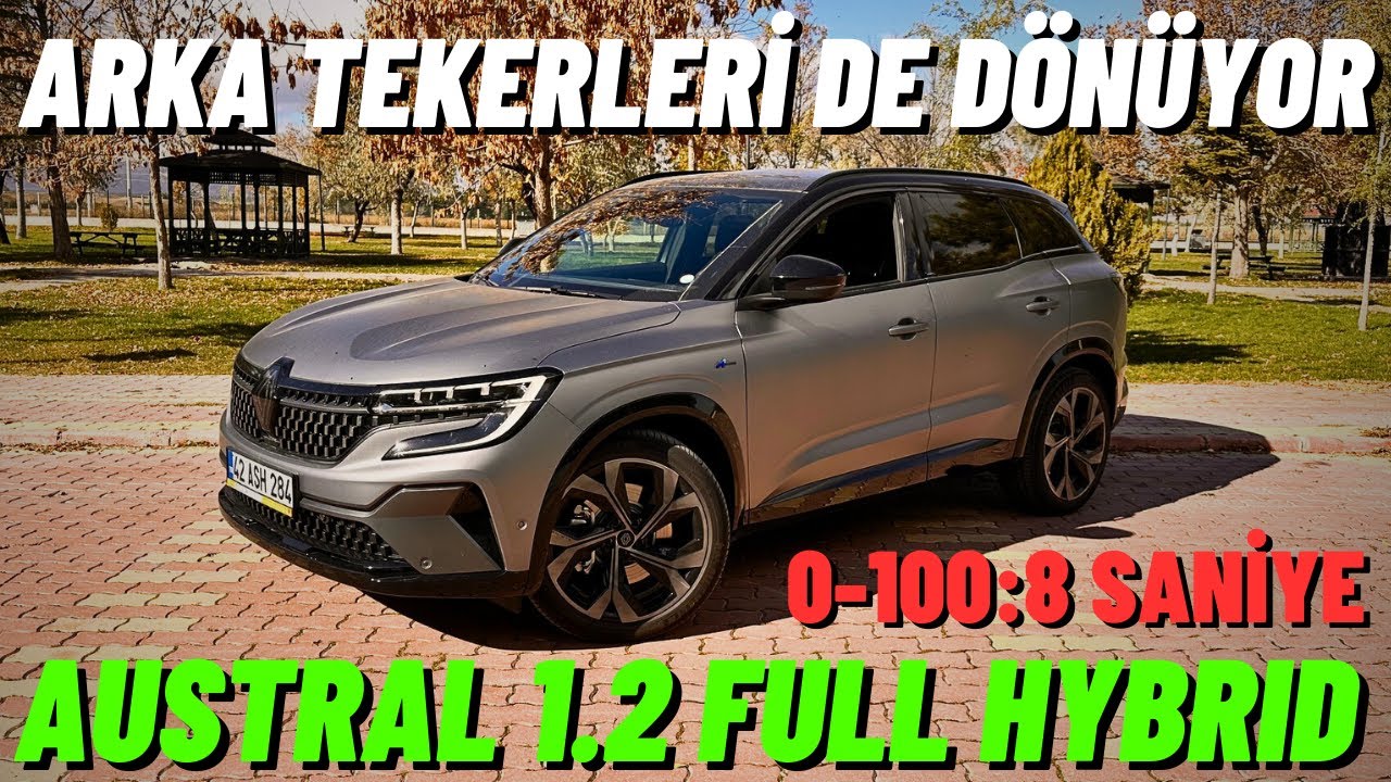 Renault Austral 1.2 e tech Full Hybrid İnceleme Esprit Alpine / 0-100 Performansı Nasıl - YouTube