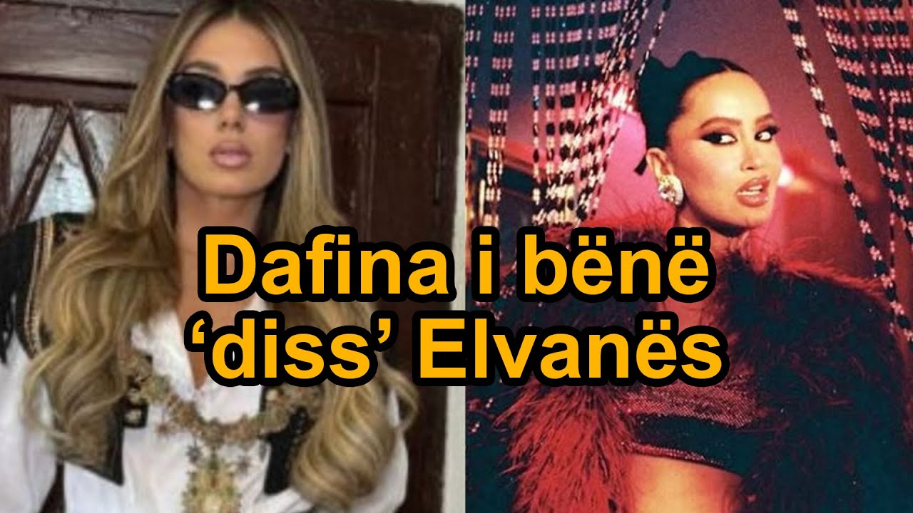 Me stil / Dafina i bënë ‘diss’ Elvanës, nis lufta mes tyre? – Ora 7 ...