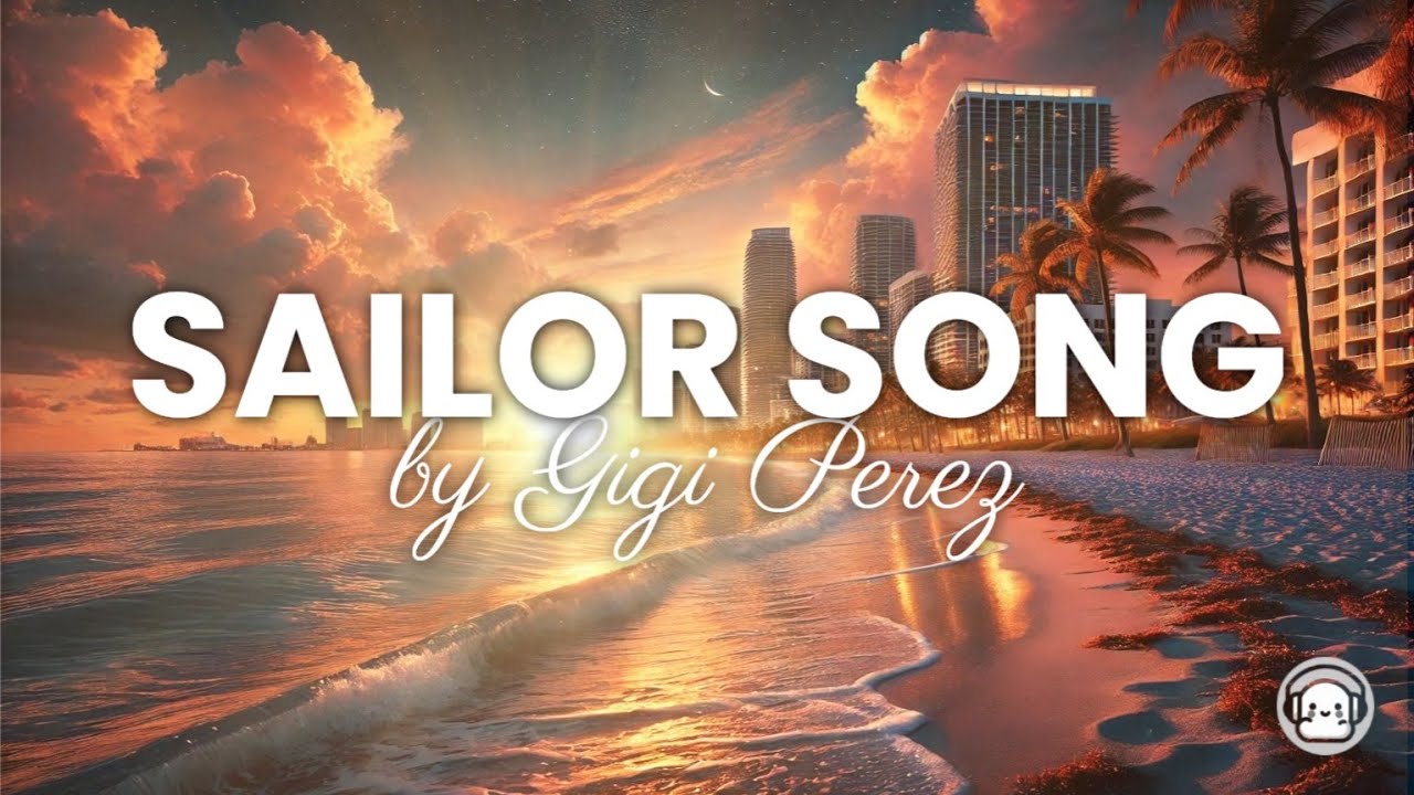 Gigi Perez - Sailor Song (Lyrics) - YouTube