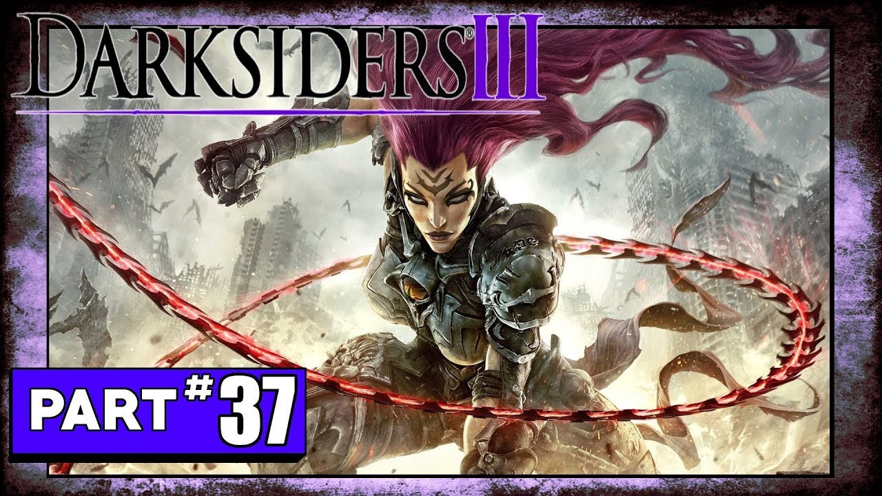 DARKSIDERS 3 PLAYTHROUGH - Part 37 - Wrath Boss Fight, Seeing Red - YouTube