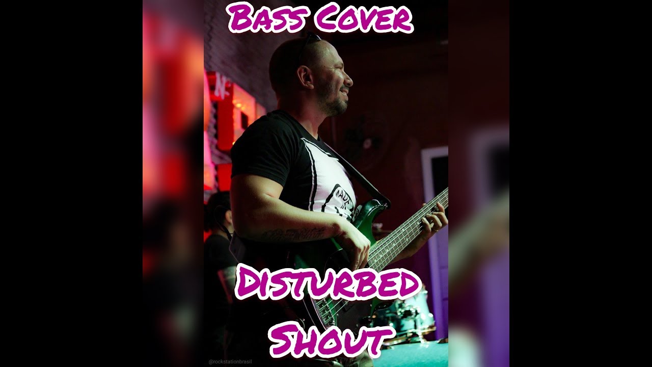 Bass Cover Fio Bass / Disturbed - Shout 2000 - YouTube