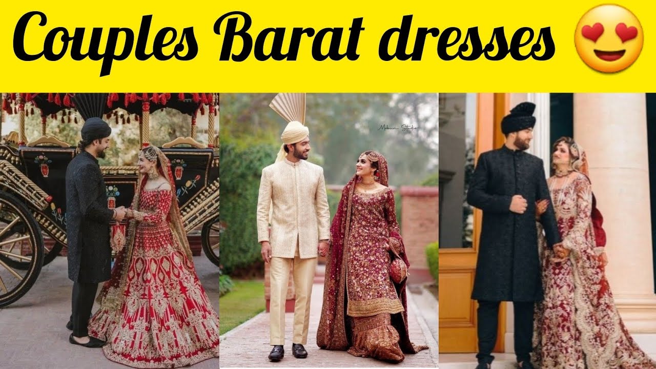 Bride & Groom Barat beautiful dresses / Barat Couples Beautiful looks ...