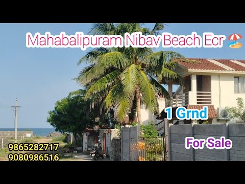 ID1329🏖️1GRND BEACH PLOT FOR SALE MAHABALIPURAM ECR⛵KOVALAM NIBAV BEACH ...