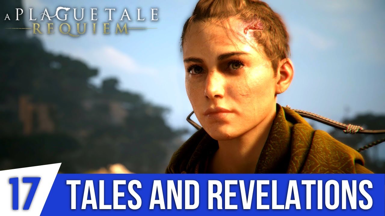 A PLAGUE TALE REQUIEM PC Gameplay Part 17 - Tales And Revelations ...