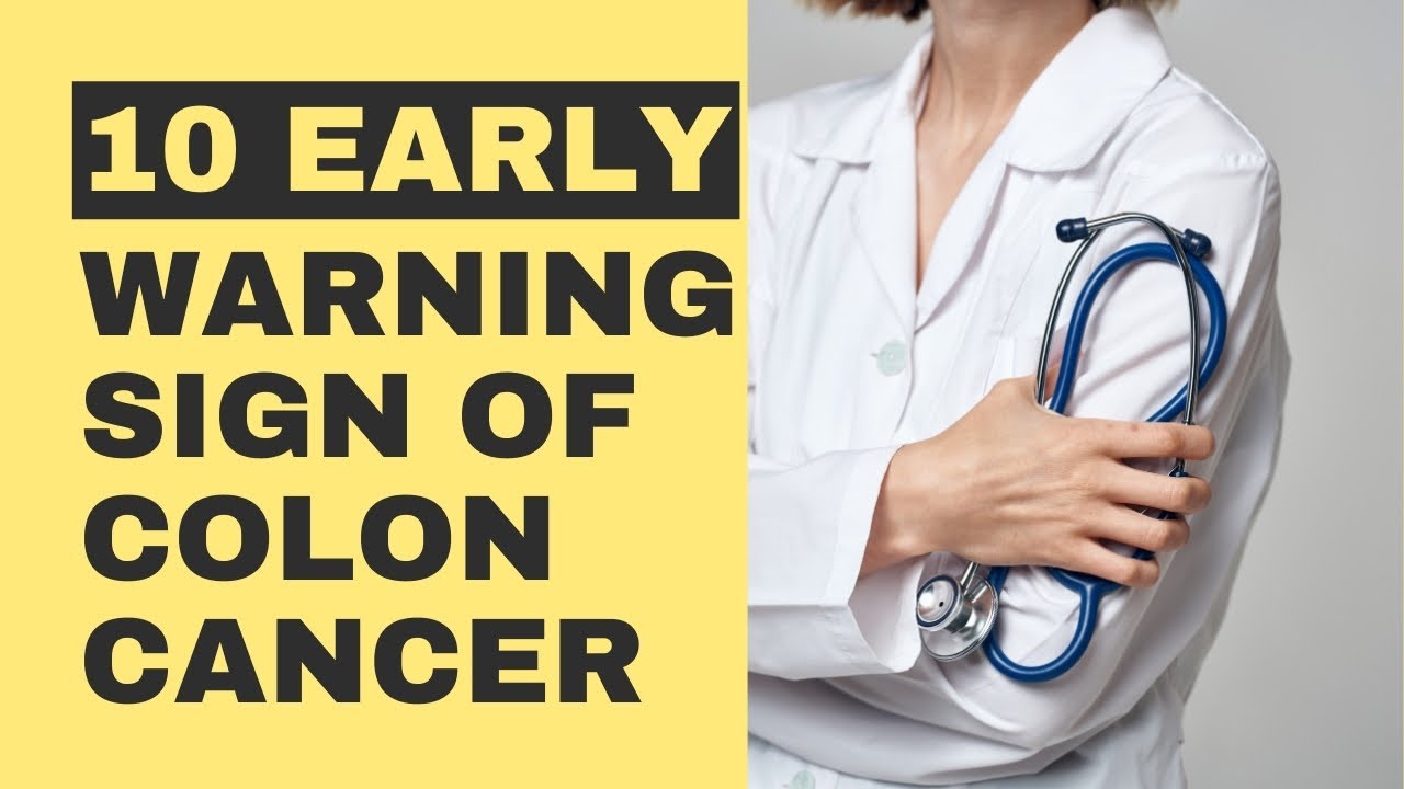 10 Early Warning Signs Of Colon Cancer - YouTube