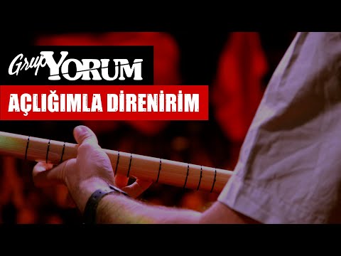 Grup Yorum - Açlığımla Direnirim