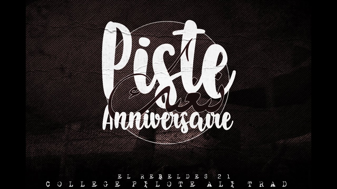 Collège Pilote Ali Trad Tunis -نبغيك - Anniversaire [Rebeldes 2021 ...