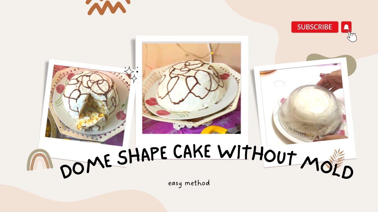 Perfect Dome Shape Cake with easy method \ without Mold cream cheese ...