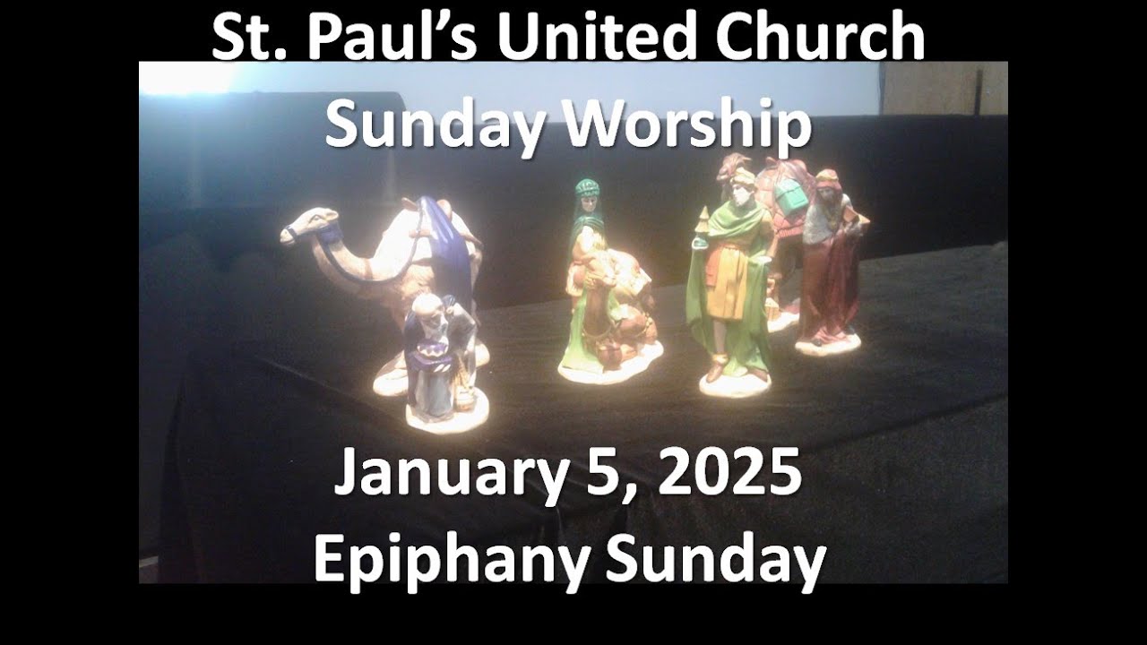 Service For January 5, 2025 -- EPiphany Sunday - YouTube