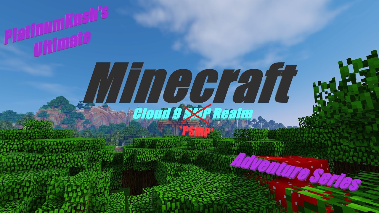 Platinum's Ultimate Adventure Through Minecraft: Cloud 9 PSMP Realm~ S ...