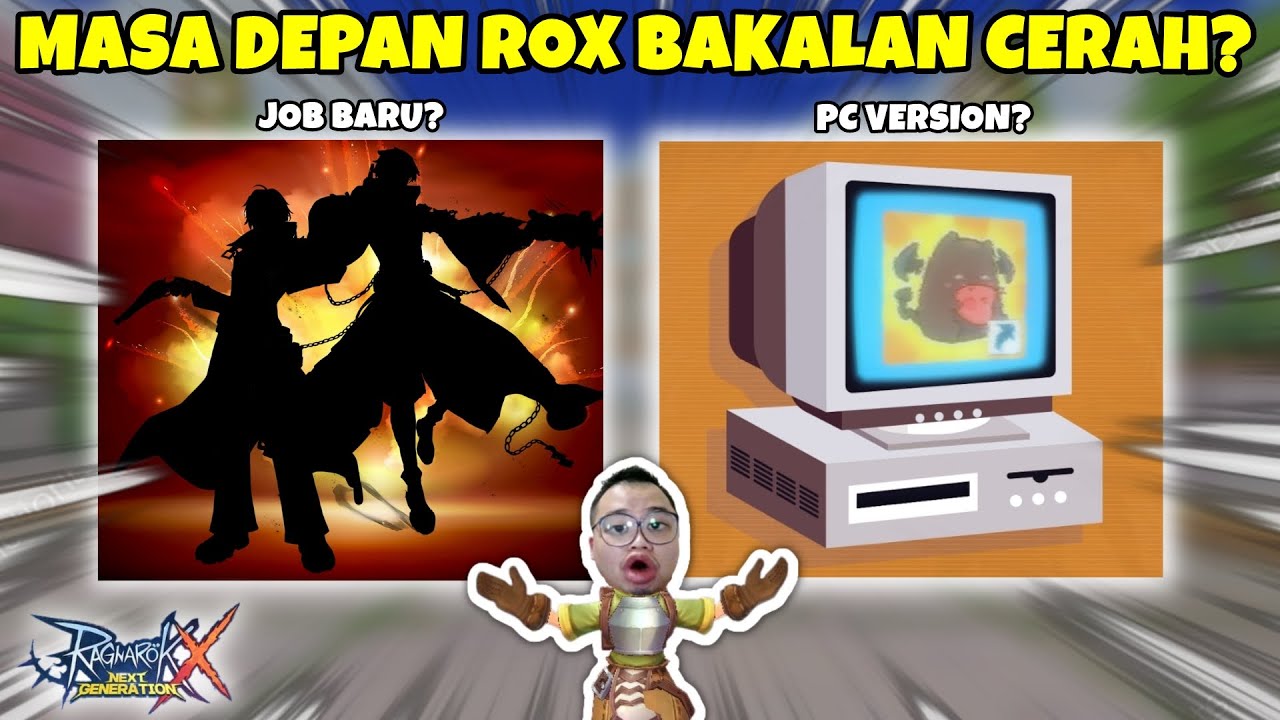 4 ALASAN UNTUK BALIK MAIN ROX LAGI? | RAGNAROK X NEXT GENERATION - YouTube