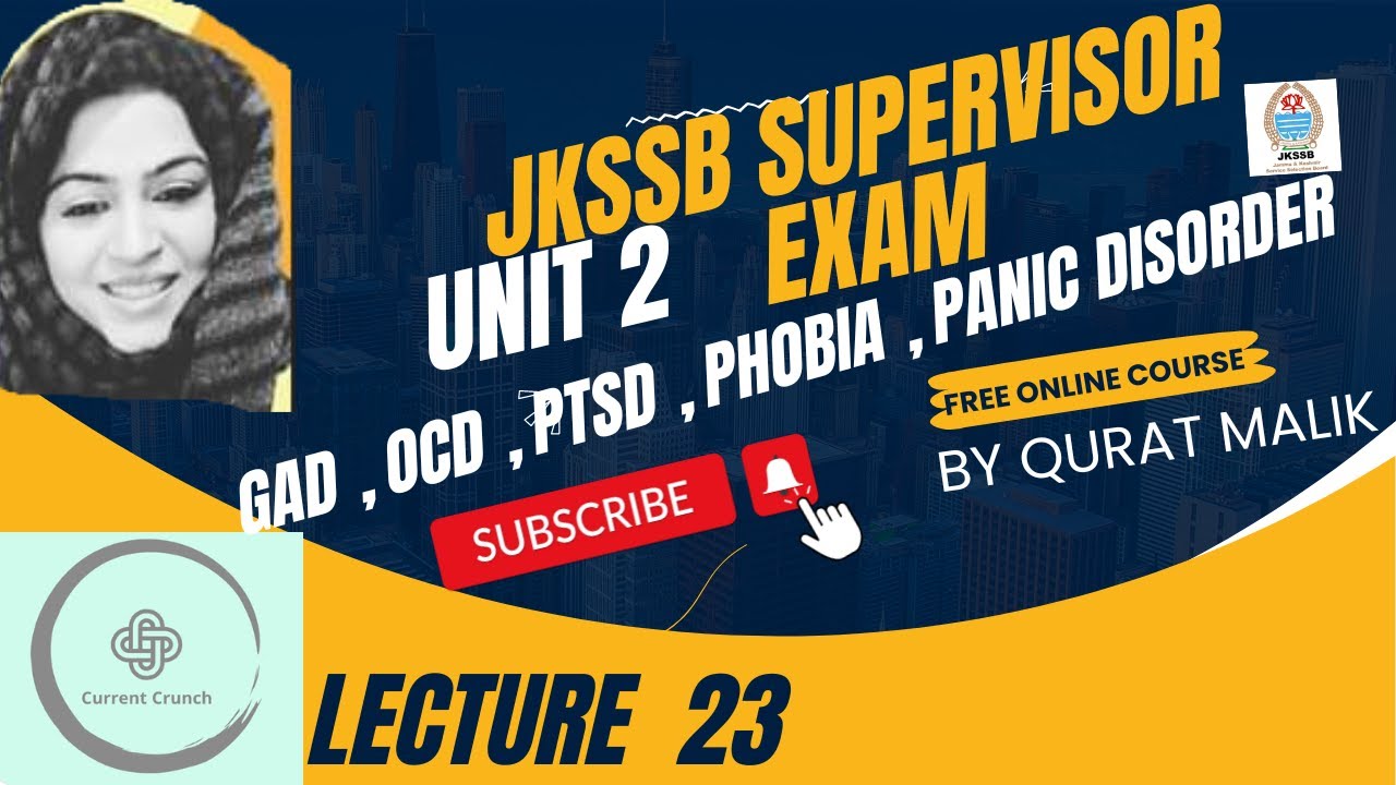 Lecture 23 - GAD , OCD , PTSD , PHOBIA -JKSSB Supervisor Exam-Social Welfare Department - YouTube