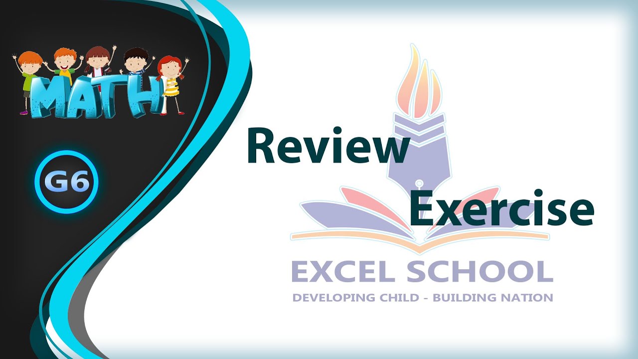 Class 6| Unit 4| Review Exercise| By Excel School - YouTube