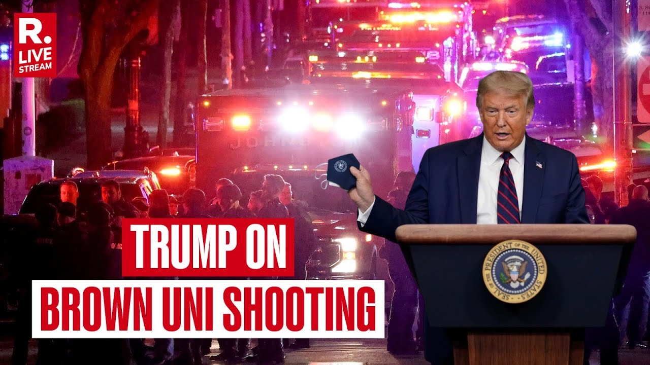 Trump LIVE: US President Addresses Brown University Shooting, Relays ...