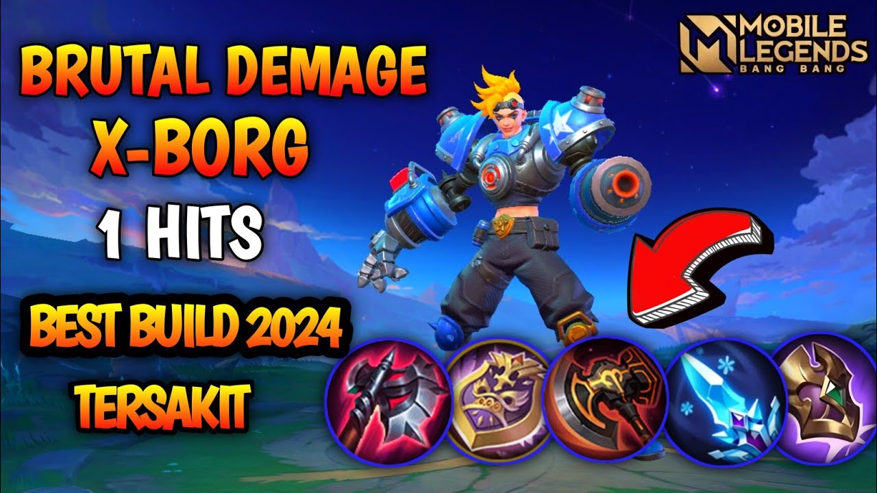 SET BUILD DAN EMBLEM X-BORG TERSAKIT DAN TERKUAT 2024‼️BEST BUILD X ...