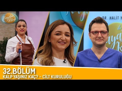 HAYATIN RİTMİ 32.BÖLÜM ( KALP YAŞINIZ KAÇ - CİLT KURULUĞU - MARKETLER )   19 / 03 / 2019