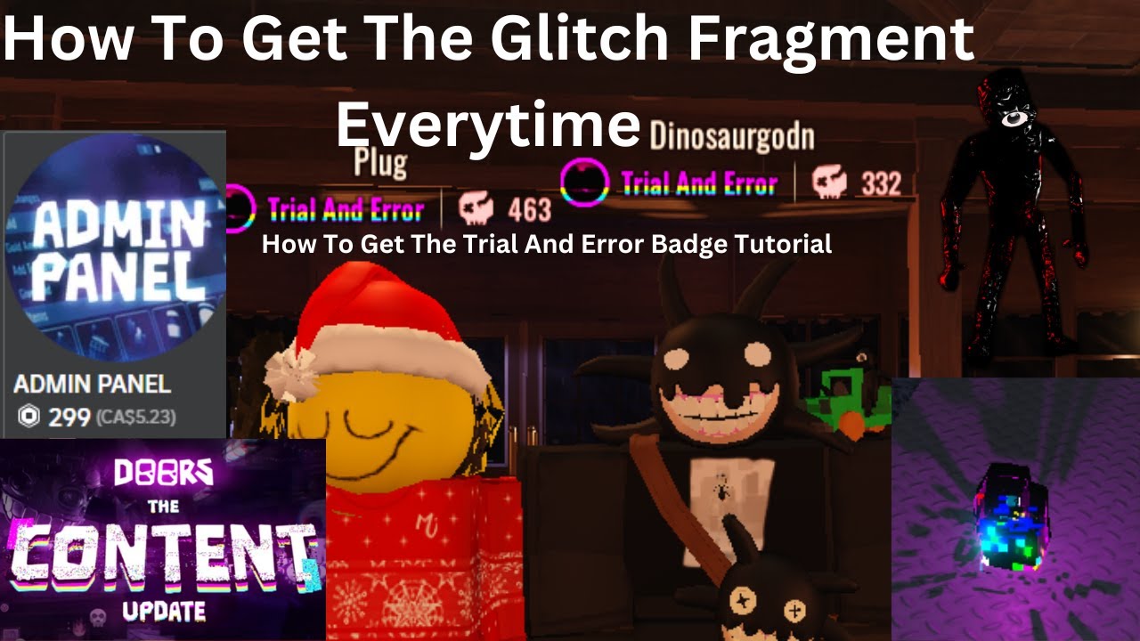 How To Get The Glitch Fragment AKA Trial And Error Badge EVERYTime ...