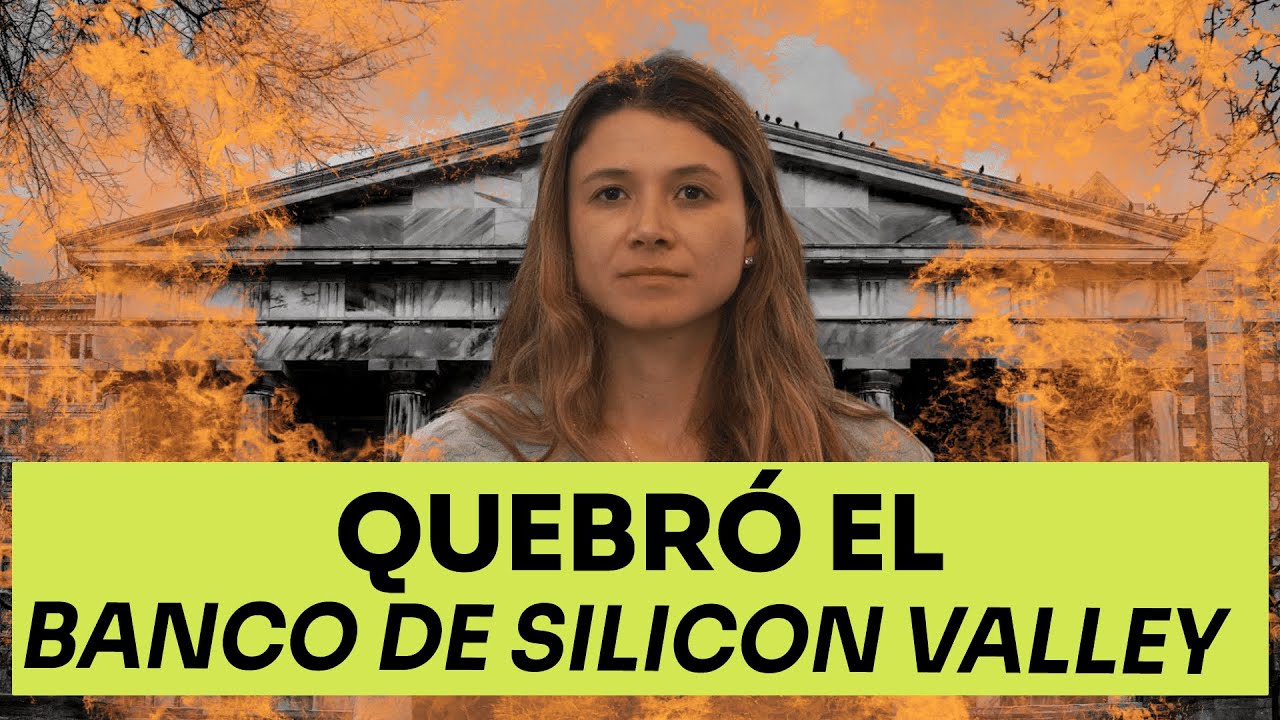 ¿POR QUÉ QUEBRÓ EL BANCO DE SILICON VALLEY? - YouTube