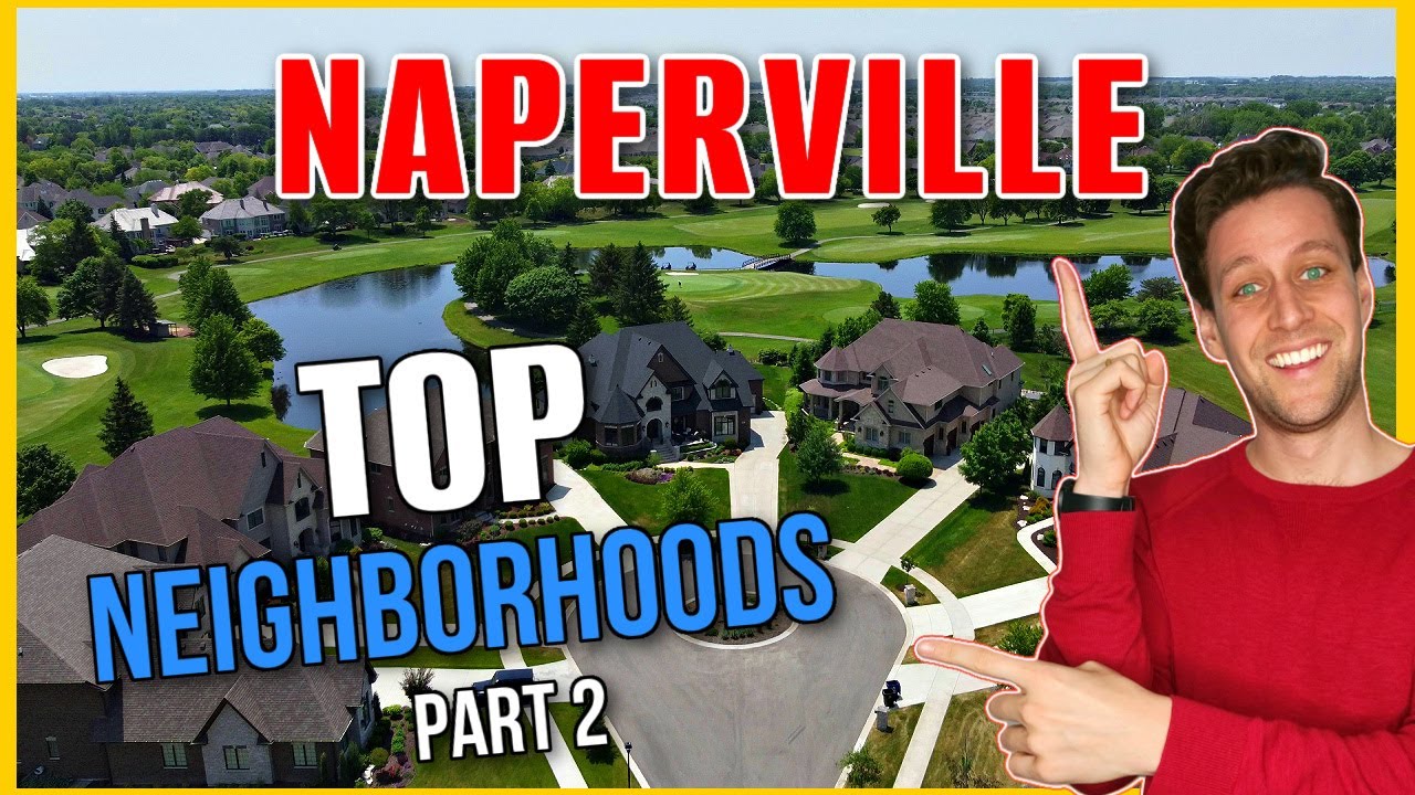 Top 6 Best Neighborhoods to Living in Naperville Illinois (South ...