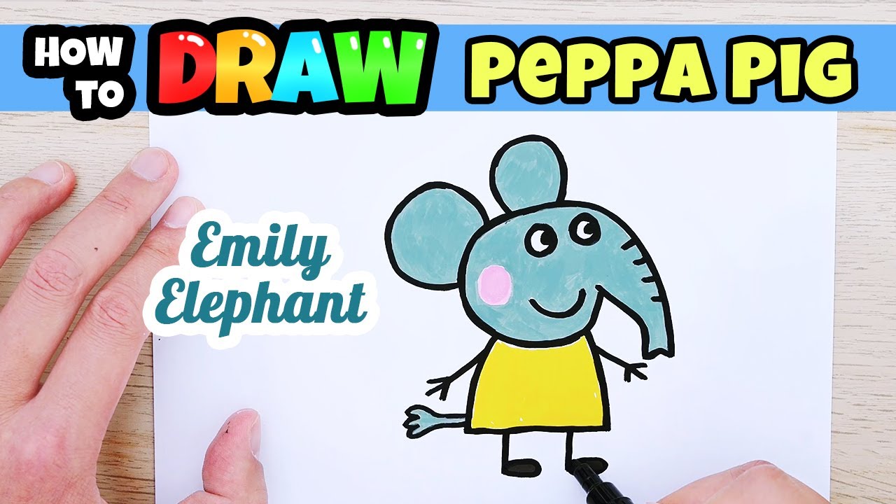 How to draw Peppa Pig | Emily Elephant | Kids Drawing | Step by Step ...