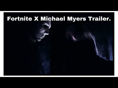 Fortnite X Michael Myers Trailer. - YouTube