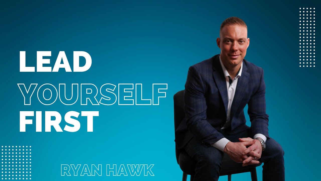 Why it's important to Lead Yourself First - YouTube