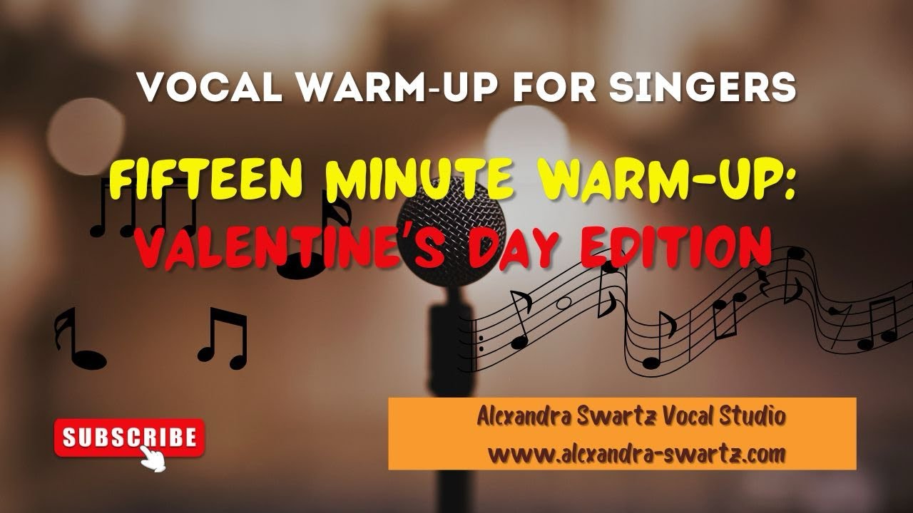 Valentine’s Day Singing Exercises | Fifteen Minute Vocal Warm-Up | Sing ...