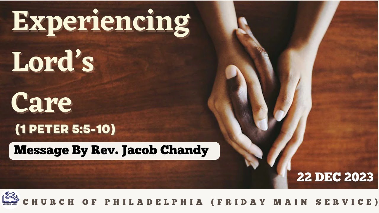 Experiencing Lord's Care | Rev. Jacob Chandy | Church of Philadelphia ...