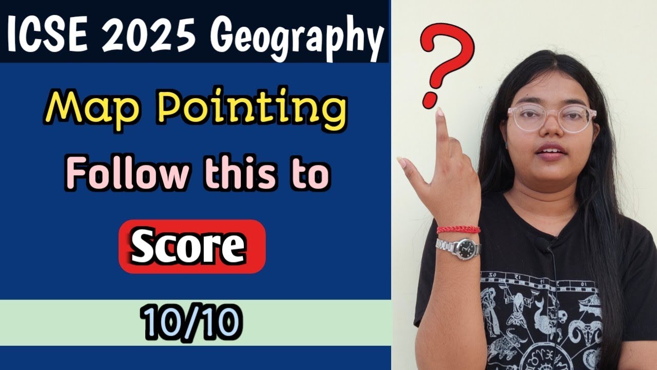 ICSE 2025 Map Pointing | Geography | How to score 10/10🔥 | Strategy for ...