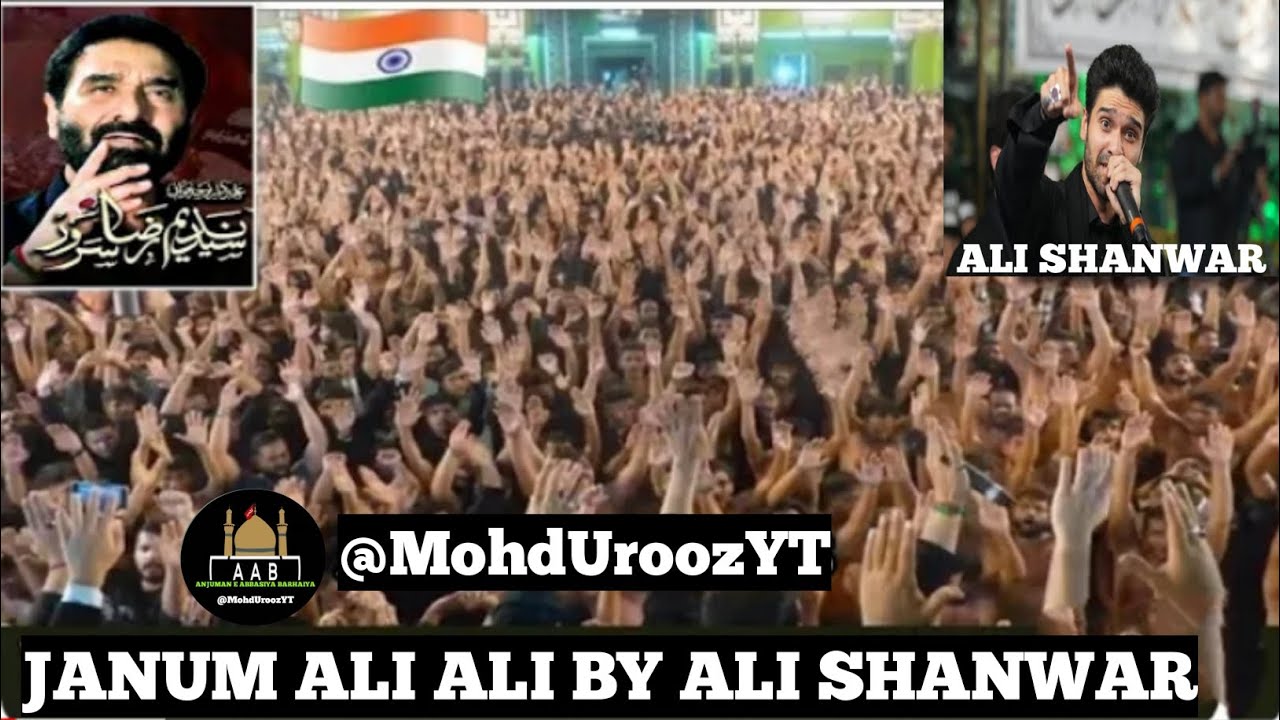 Janum Ali Ali | Nadeem Sarwar & Ali Shanwar & Ali Jee | Hyderabad ...