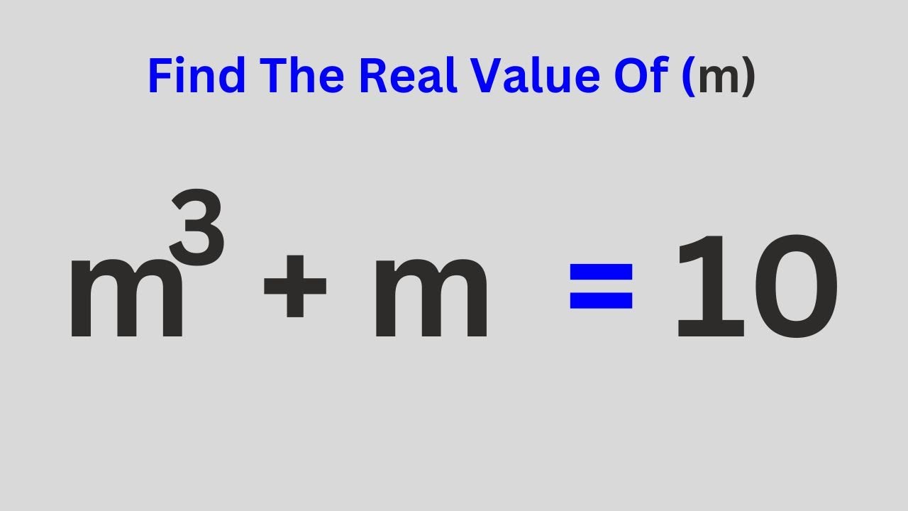 Math Olympiad Problem m^3+m=10 | Quick Trick... - YouTube