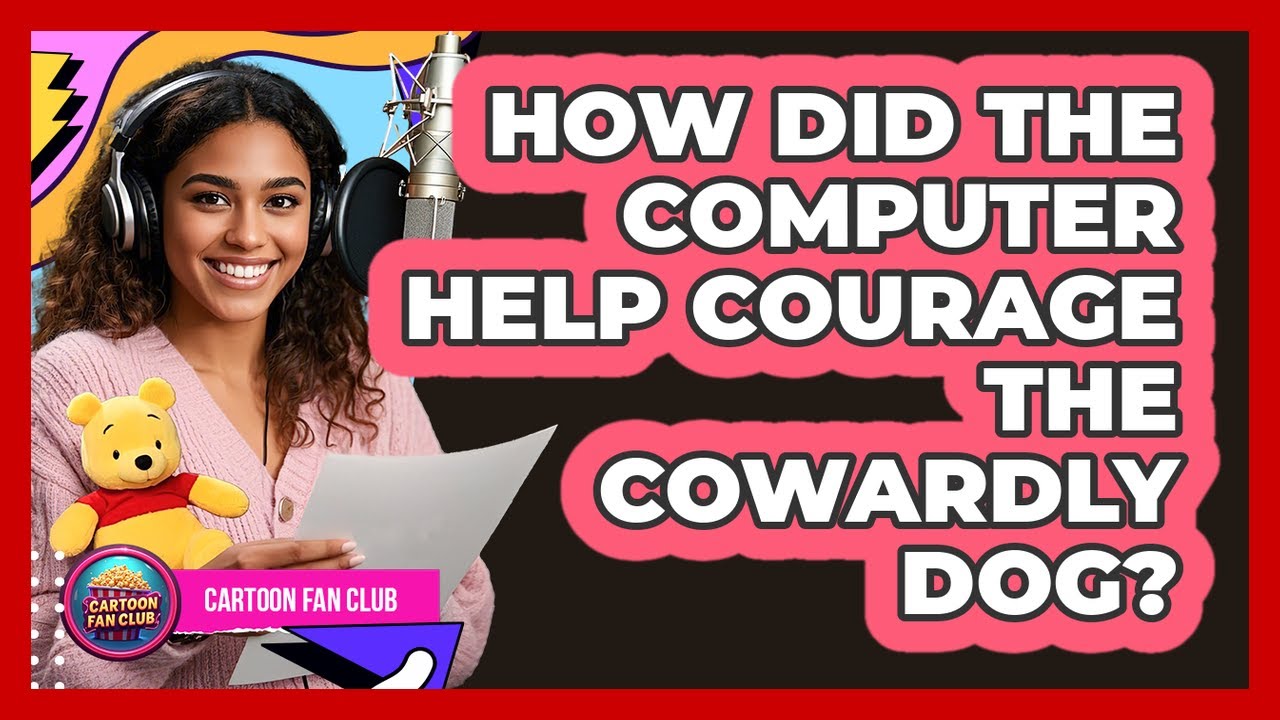 How Did The Computer Help Courage The Cowardly Dog? - Cartoon Fan Club ...
