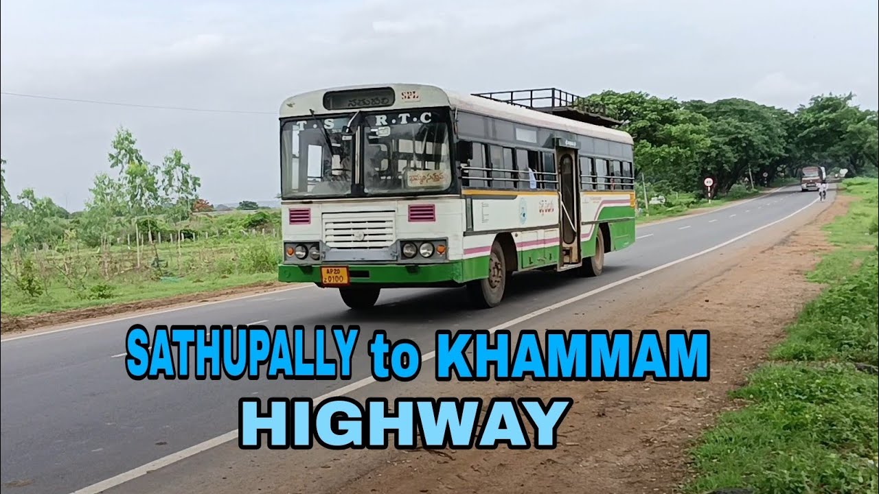 Sathupally to Khammam highway | #sathupally #khammam #highway #tsrtc # ...
