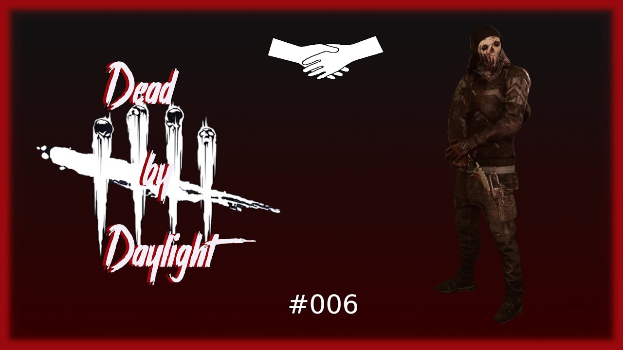 Haste super gemacht! Let´s Play Together: Dead by Daylight #006 - YouTube