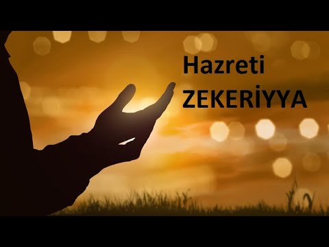 Hazreti ZEKERİYYA Aleyhisselam HAYATI