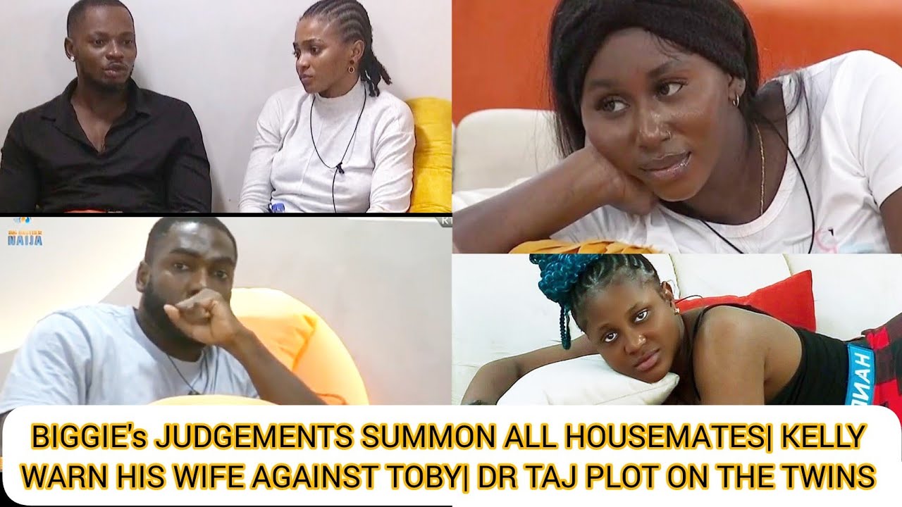 BIGGIE's Judgement Summon All Housemates| KELLY Warn his Wife against ...