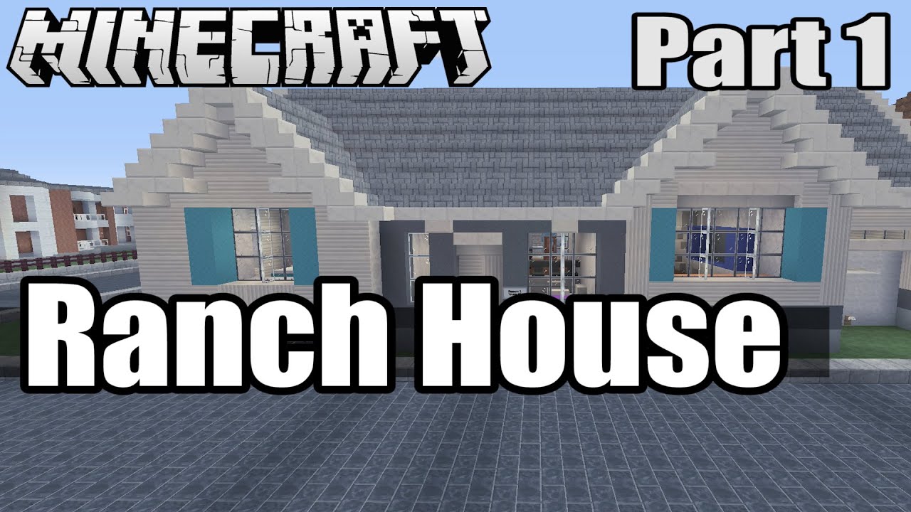 Let's Build a Ranch House Part 1 in Minecraft: House #1 S1 - YouTube