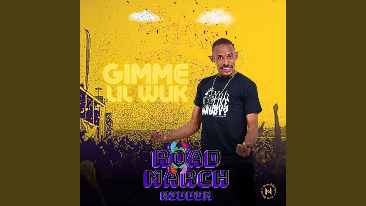 Gimme Lil Wuk (Road March Riddim) - YouTube