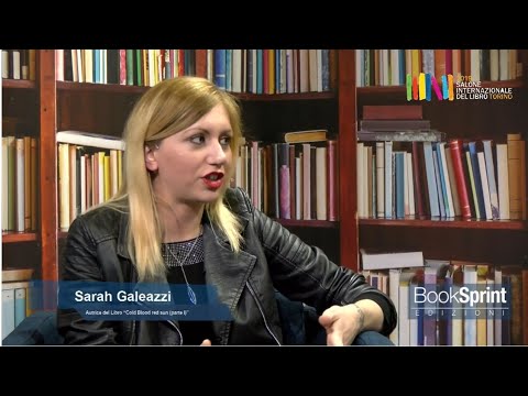 Sarah Galeazzi dal Salone Internazionale del Libro di Torino 2019 ...