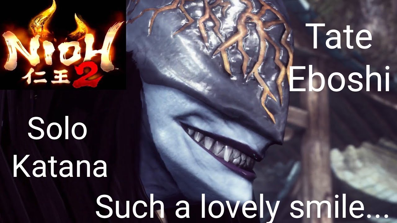 Nioh 2 - Tate Eboshi (The First Samurai) - Boss Fight (Solo/Katana ...