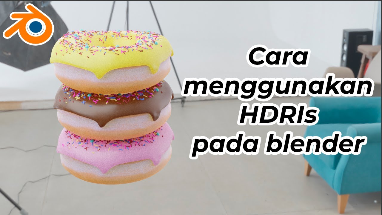 cara menggunakan HDR image pada blender / how to use HRDIs in blender ...