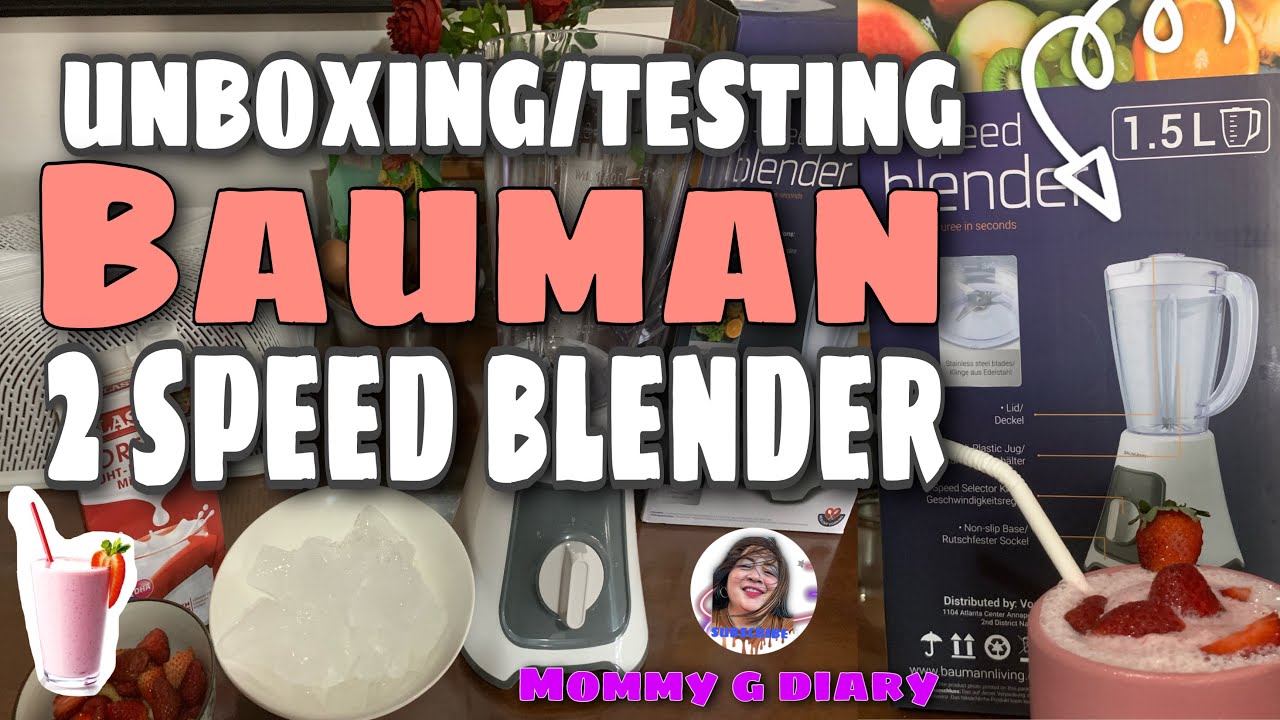 UNBOXING|TESTING BAUMAN 2 SPEED BLENDER FROM SNR - YouTube