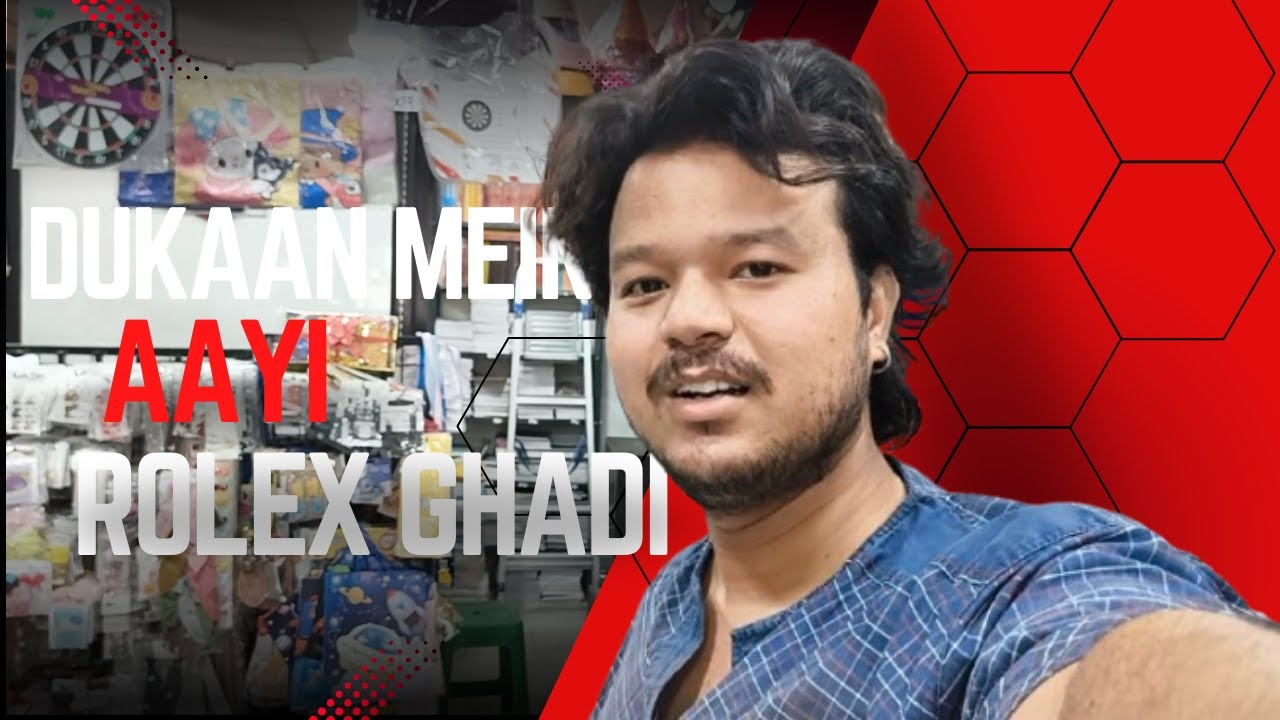 😱 || Dukaan Mein Aayi Rolex Ghadi || 😱 - YouTube