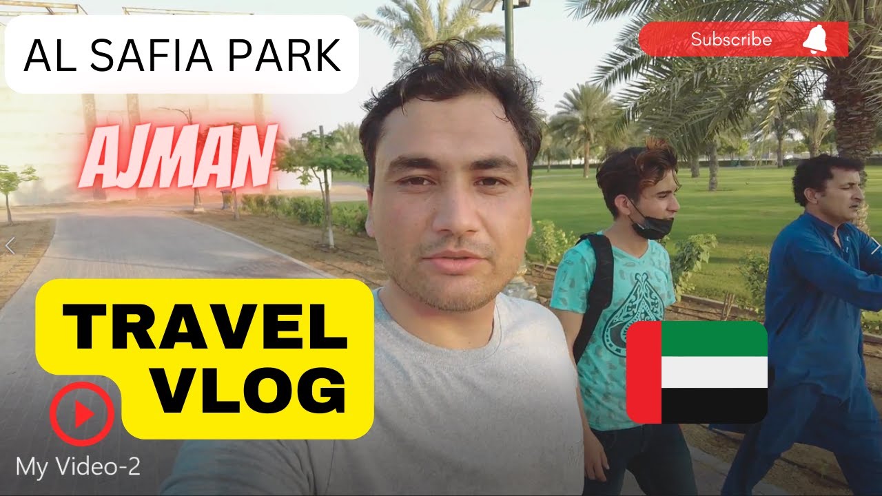 SAFIA PARK AJMAN UAE | Park Visit with Friends UAE PARK - YouTube